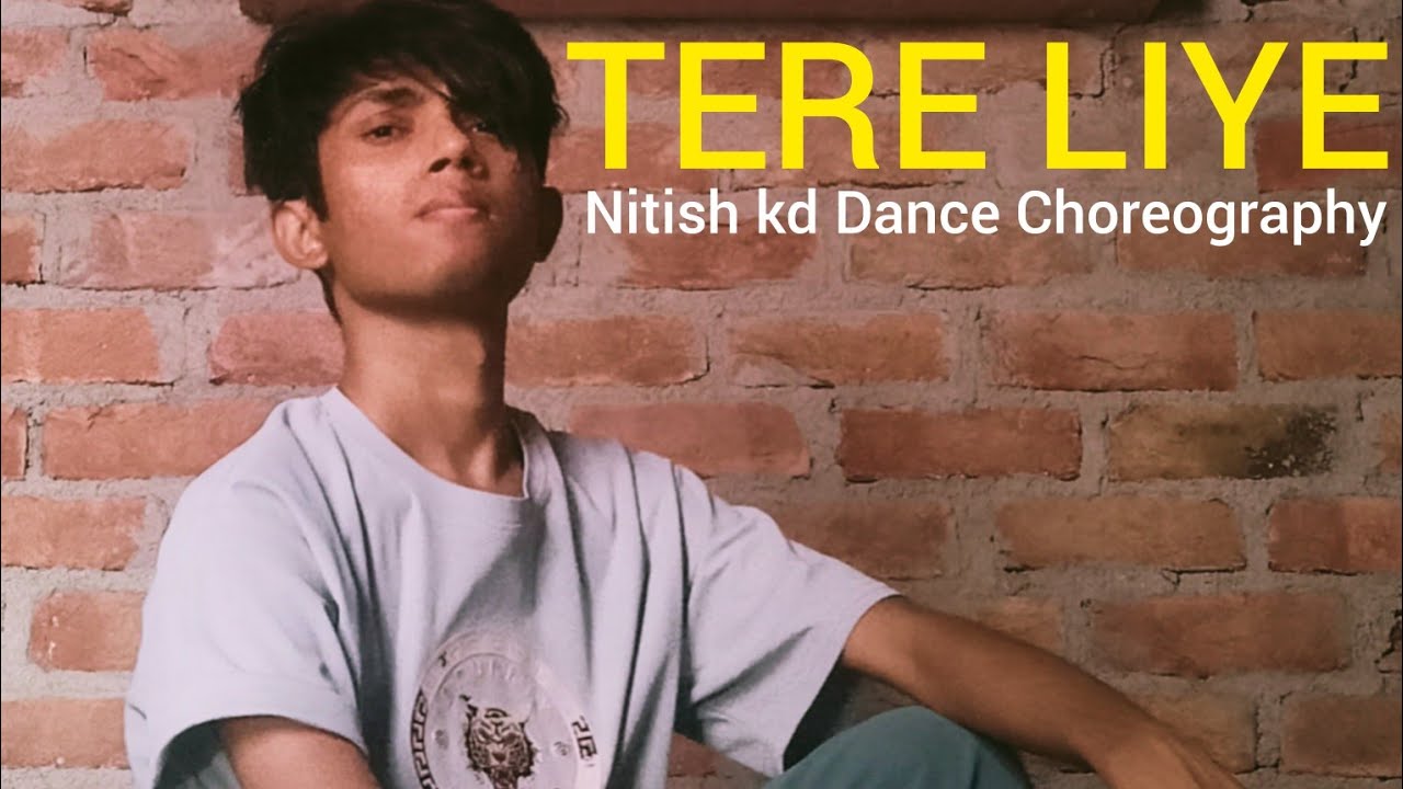 Tere liye - Prince | Nitish kd Dance Choreography - YouTube