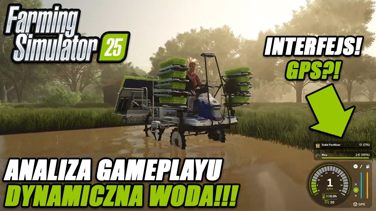 FARMING SIMULATOR 25: ANALIZA PIERWSZEGO GAMEPLAYU, DYNAMICZNA WODA ...