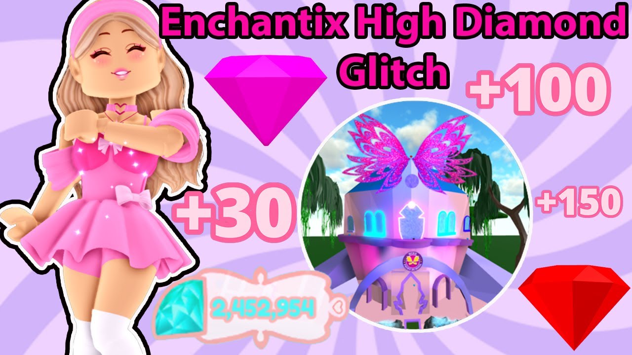 Enchantix High Diamond Glitch Will Help You Get Rich For The New School ...