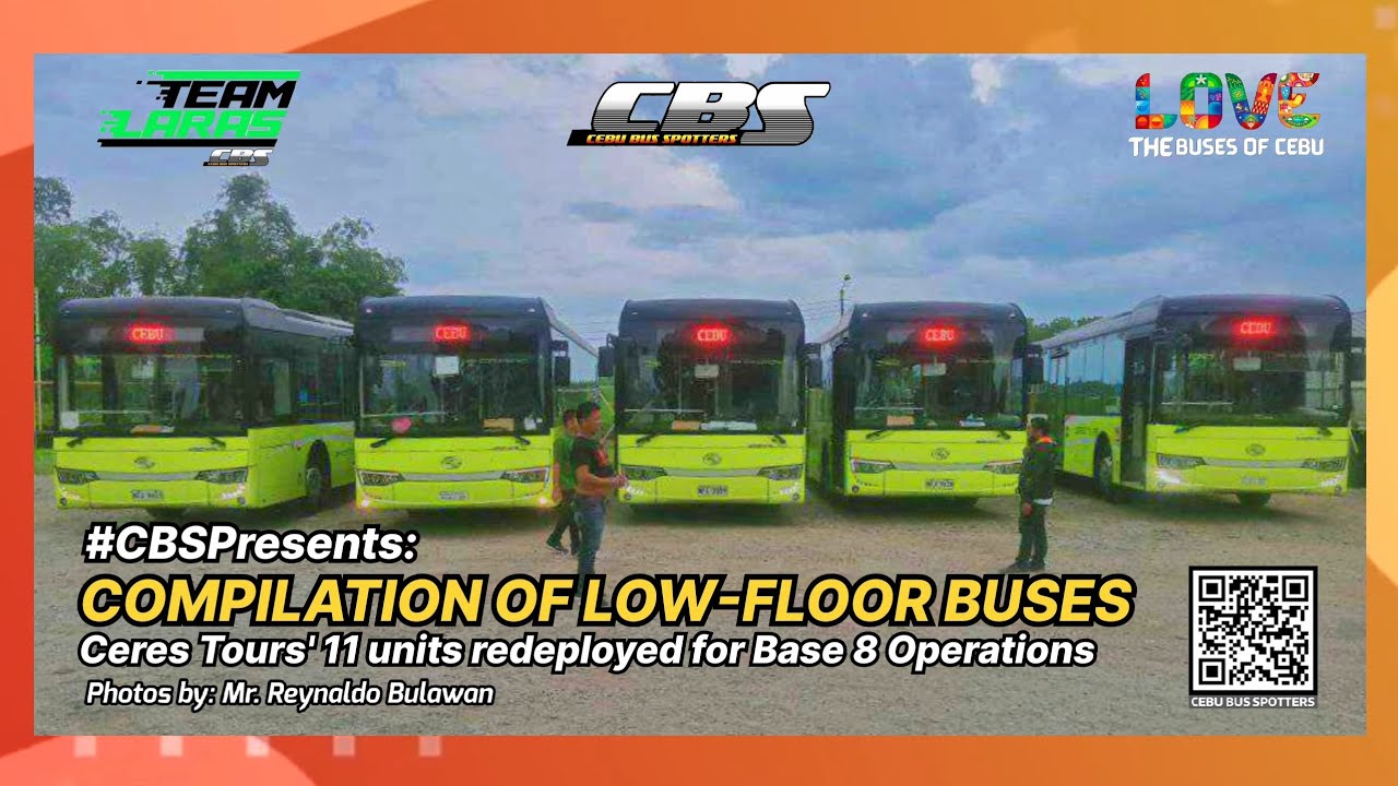 #TeamLarasCBS: Compilation of 11 Low-Floor Ceres Tours for redeployment ...