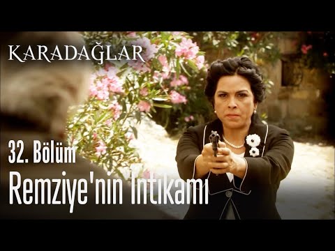 Remziye'nin intikamı - Karadağlar 32. Bölüm
