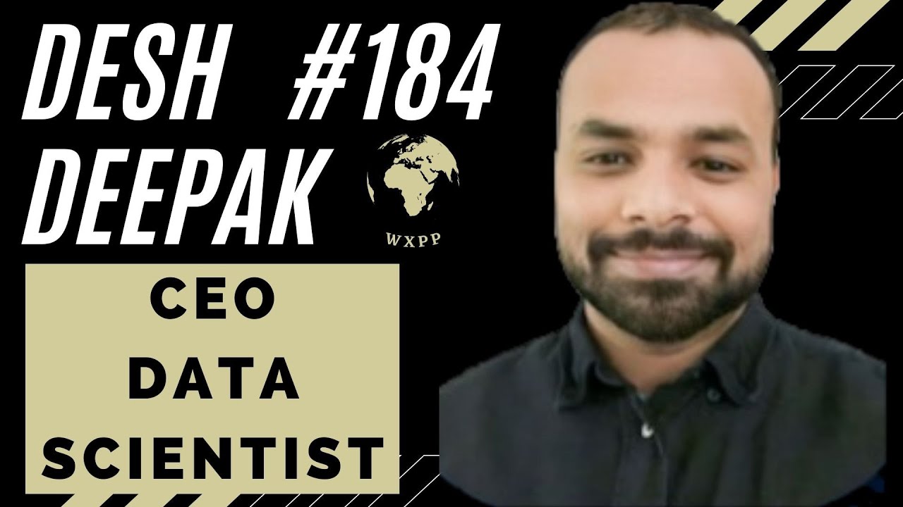 Desh Deepak (CEO, Data Scientist) #184 #data #podcast - YouTube