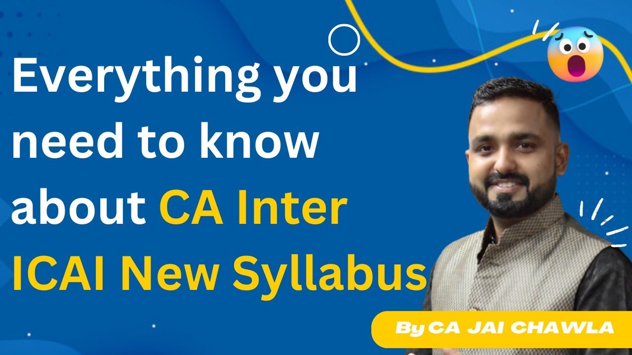 Everything you need to know about ICAI New Syllabus for CA Inter | By ...