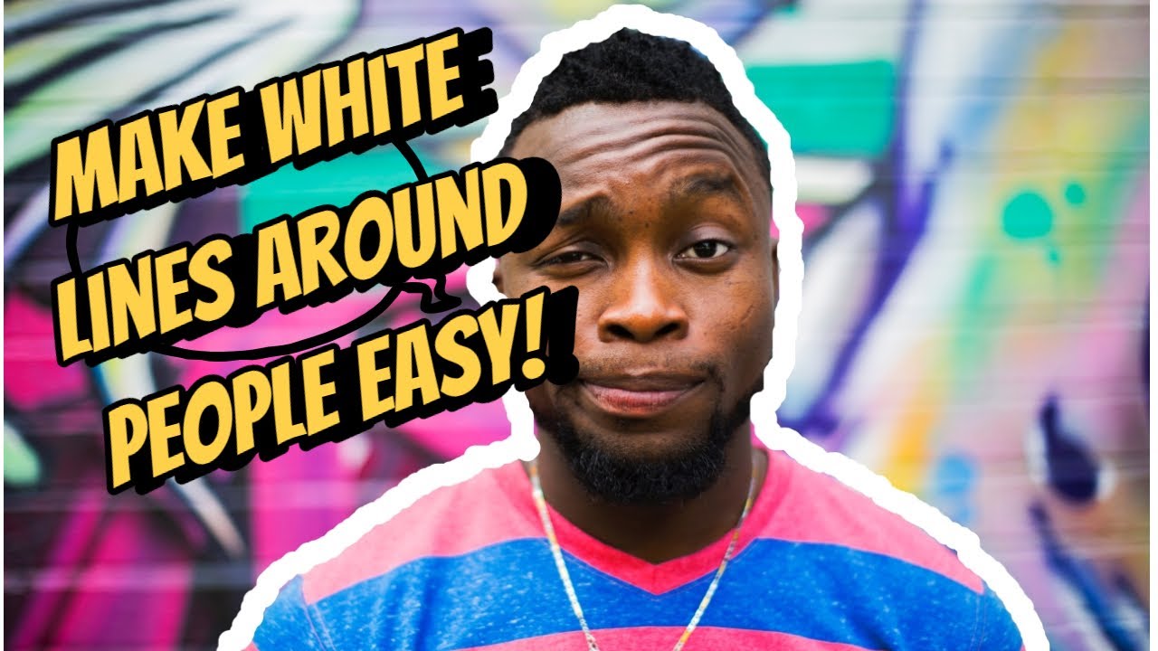 Super easy way 2020 to draw white border or white outline around a ...