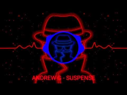 ANDREW G - SUSPENSE