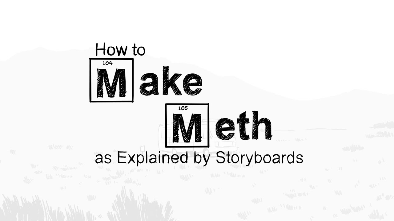 How to Make Meth as Explained by Storyboards - YouTube