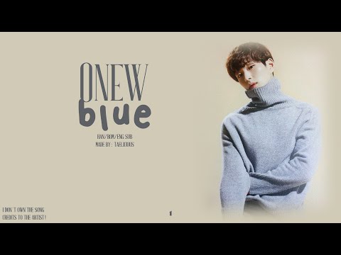 Onew - Blue (Han/Rom/Eng Sub)