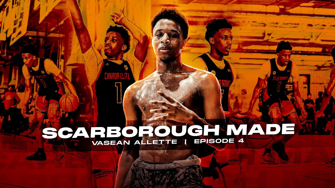 Vasean Allette : "Scarborough Made" Episode 4 | An Original Documentary ...