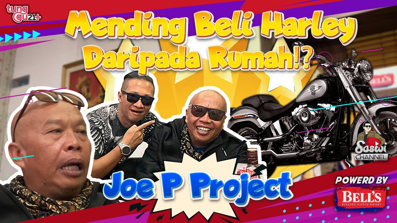 JOE P PROJECT - MENDING BELI HARLEY DARI PADA RUMAH⁉️(PART-2) - YouTube