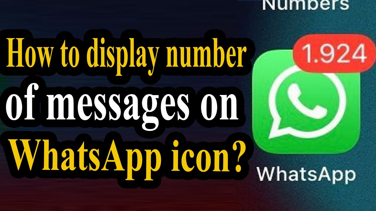 How to Make WhatsApp Icon Show Message Count on Android & iPhone | Fix ...