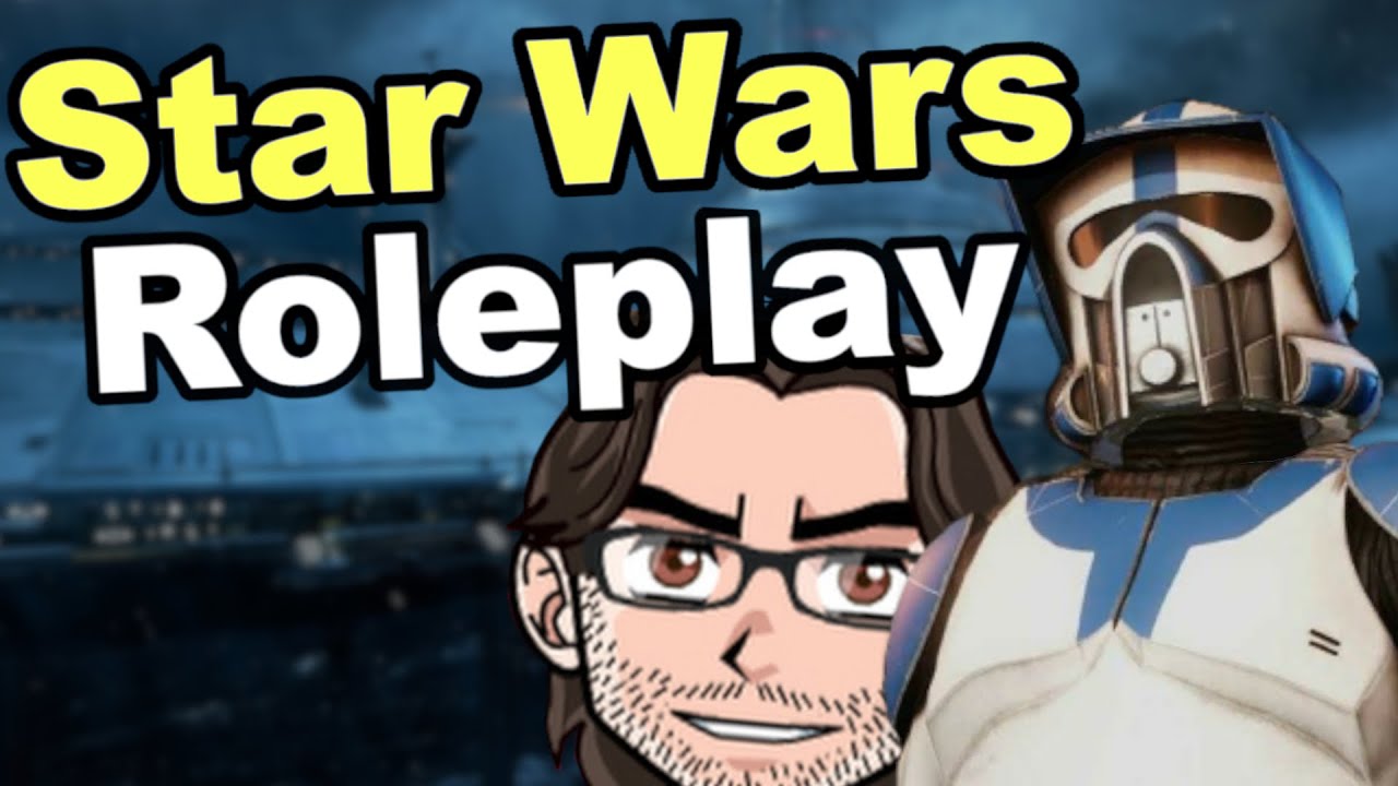 Live Stream Star Wars RP | Servervorstellung von der Universe-Community ...