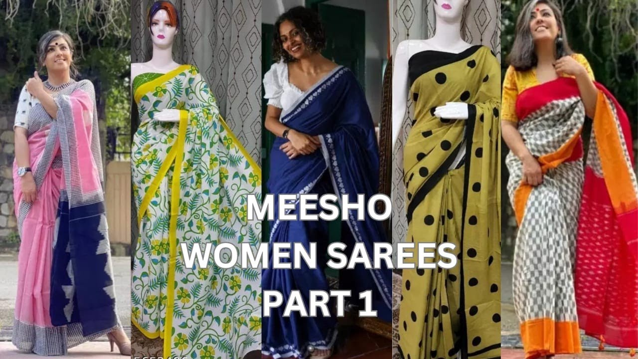 MEESHO WOMEN SAREE COLLECTIONS FOR SUMMER/ MEESHO WOMEN HAUL 2024 😍 ...
