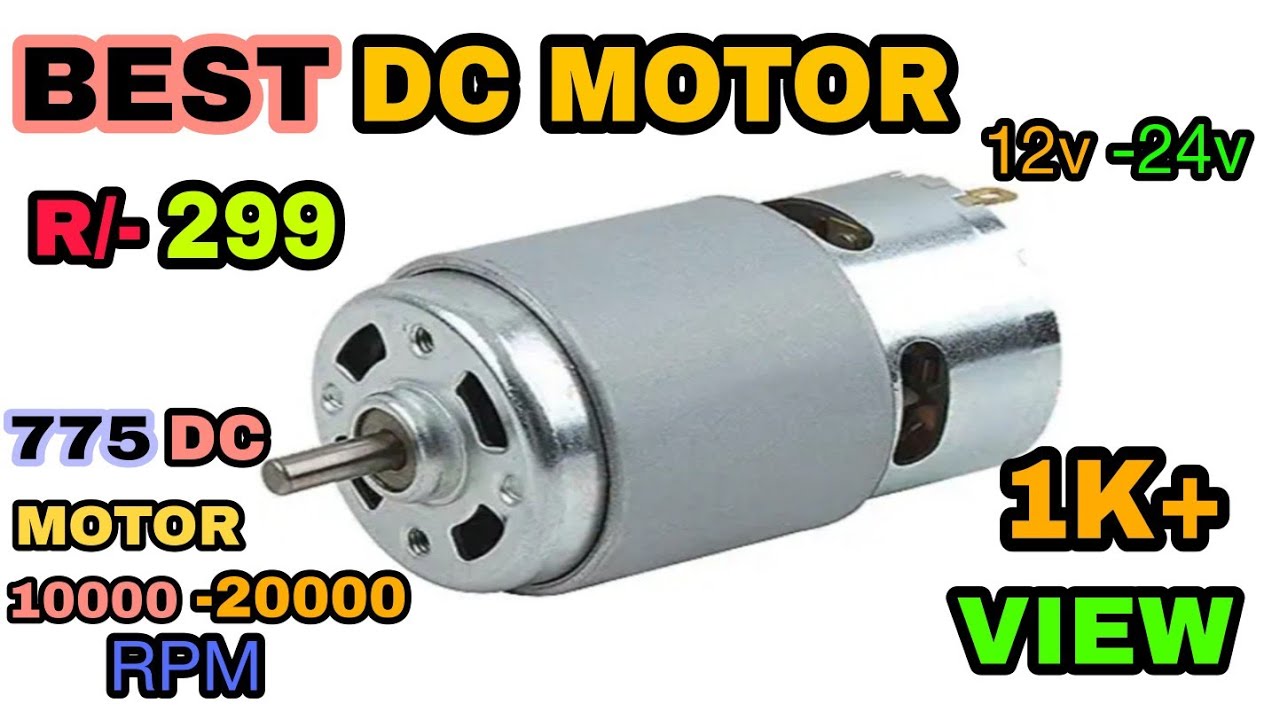 Best 12v MOTOR 775 DC motor 10000-20000 RPM || Unboxing || Bodo ...