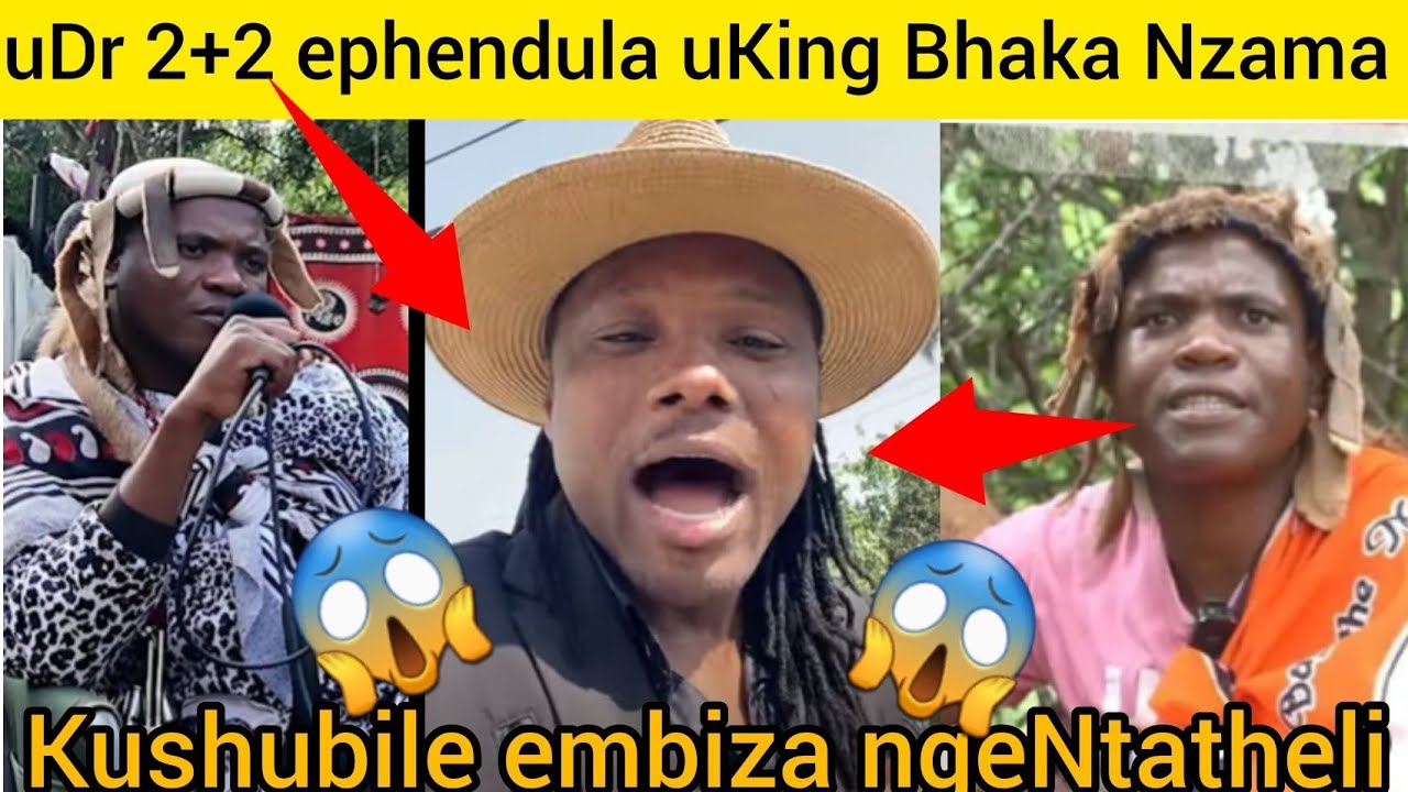 uDr 2+2 ephendula uKing Bhaka kabuhlungu embiza ngeNtatheli ngeke ukholwe zizwele kushubile ...