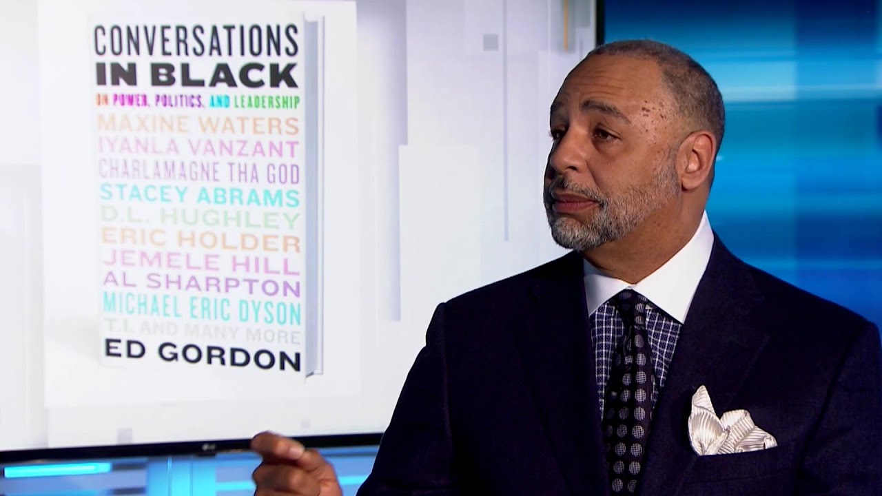Journalist, author Ed Gordon discusses new book 'Conversations in Black ...