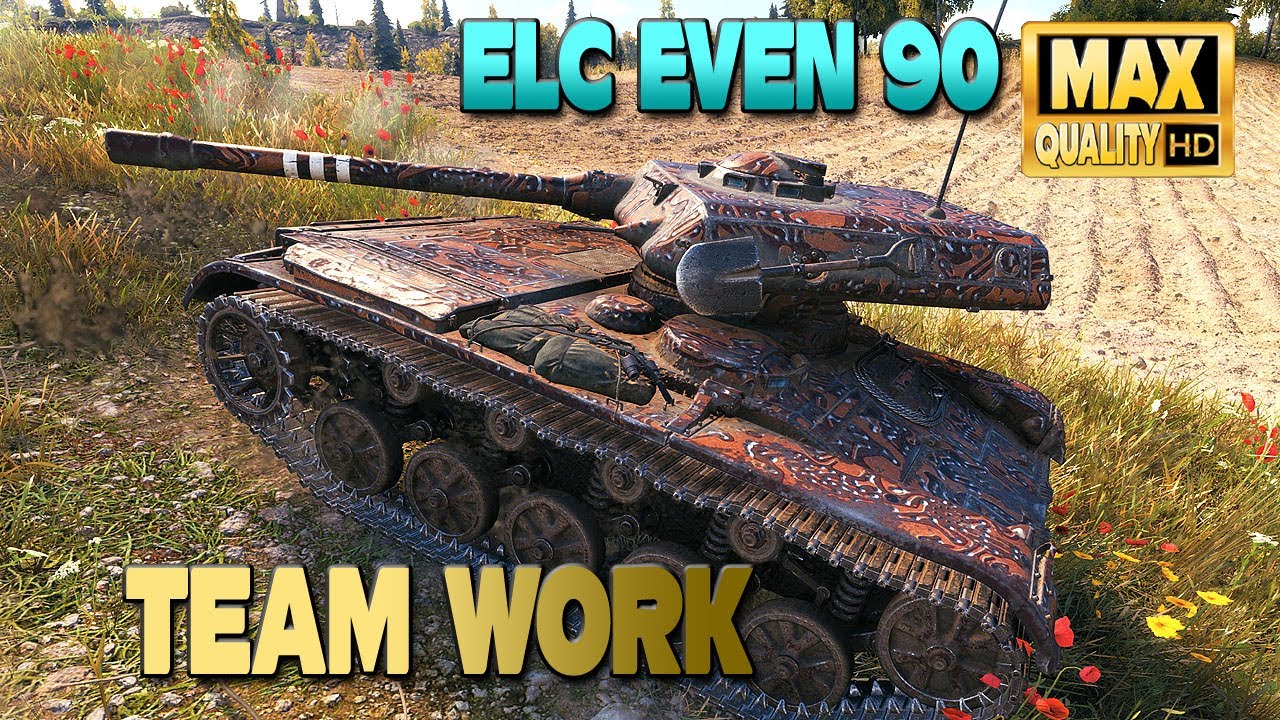 ELC EVEN 90: TEAM WORK - World of Tanks - YouTube