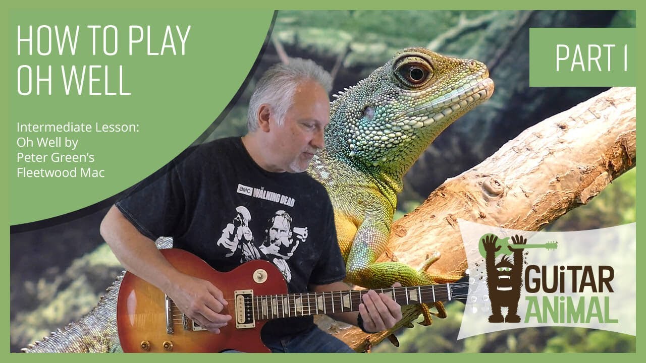 How to Play Oh Well by Fleetwood Mac - Part 1 - Guitar Lesson - YouTube
