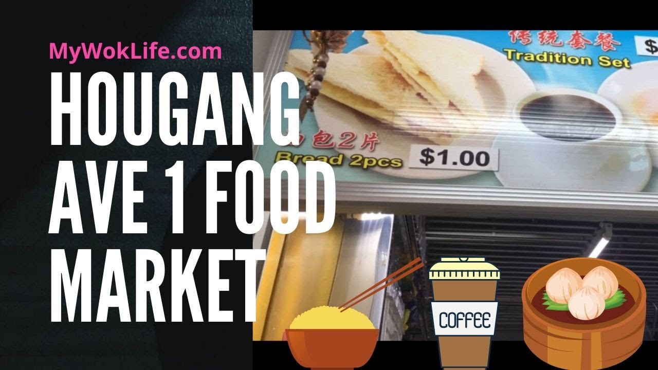 Hougang Ave 1 Food Market - YouTube