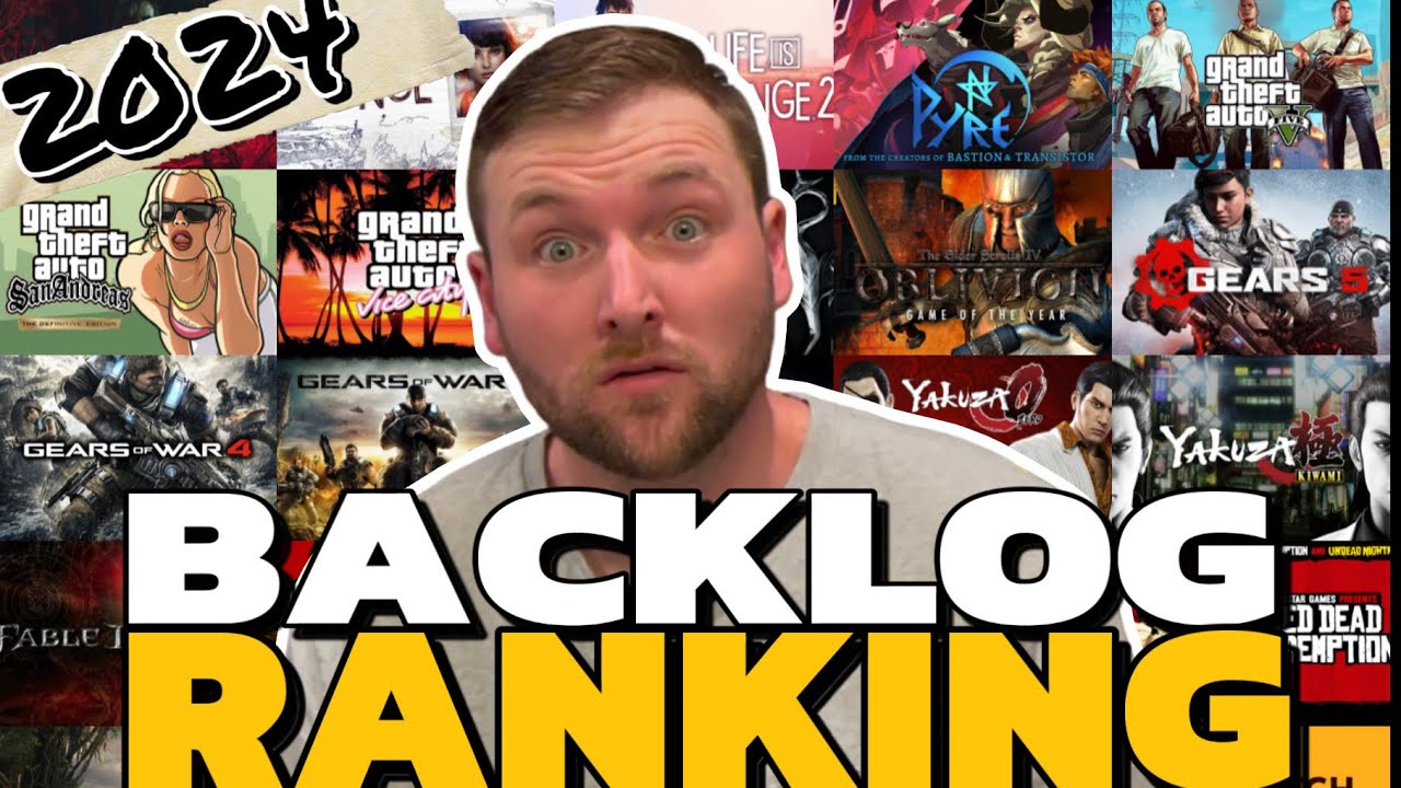 Ranking Every Backlog Game I Finished In 2024 | 2024 Backlog + Replay ...