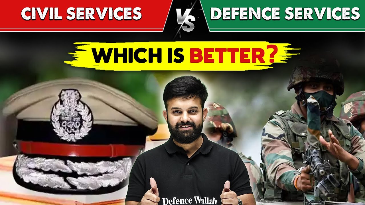 Civil Services vs Defence Services | Which is Best for You? 🤔 - YouTube