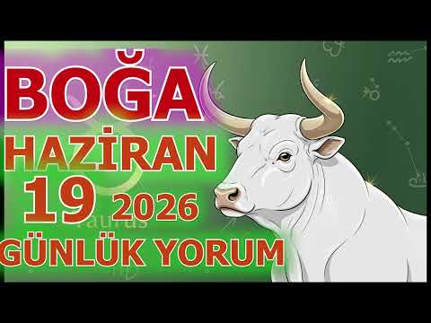 🎯♉ BOĞA BURCU 19 HAZİRAN GÜNLÜK YORUMU 💰 Büyük Kazanç Fırsatı mı Geliyor?