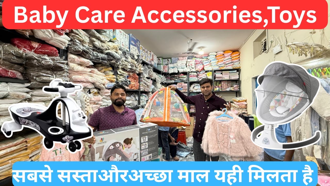 Baby Products Wholesale Market in Delhi | Baby Accessories, Clothes ...