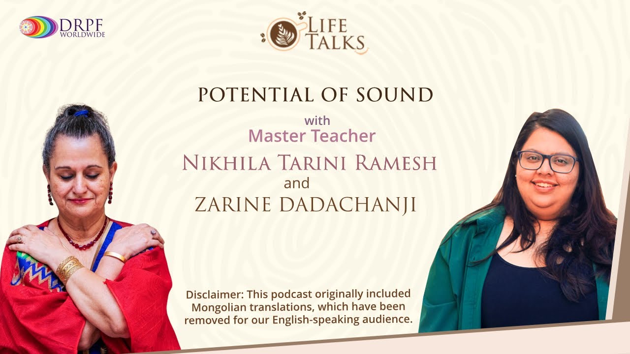 DRPF Life Talks - Potential of Sound with Zarine Dadachanji - YouTube