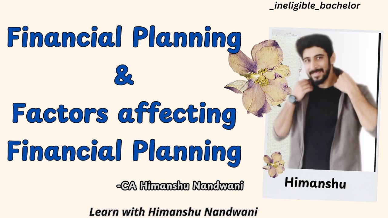 financial-planning-factors-affecting-financial-planning-t-y-b-com