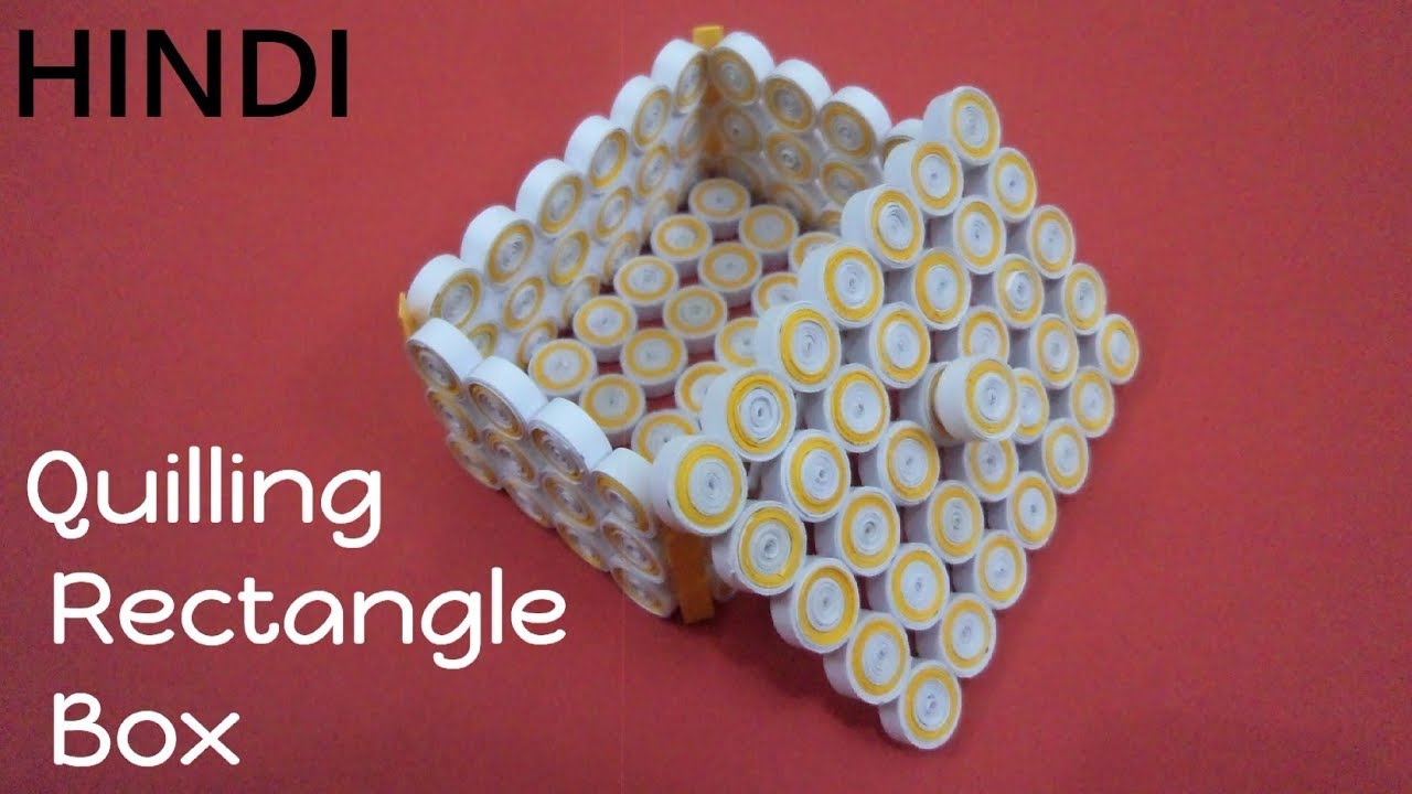 Tutorial #29 Quilled Jewellery Box / Rectangle Gift Box l creative ...