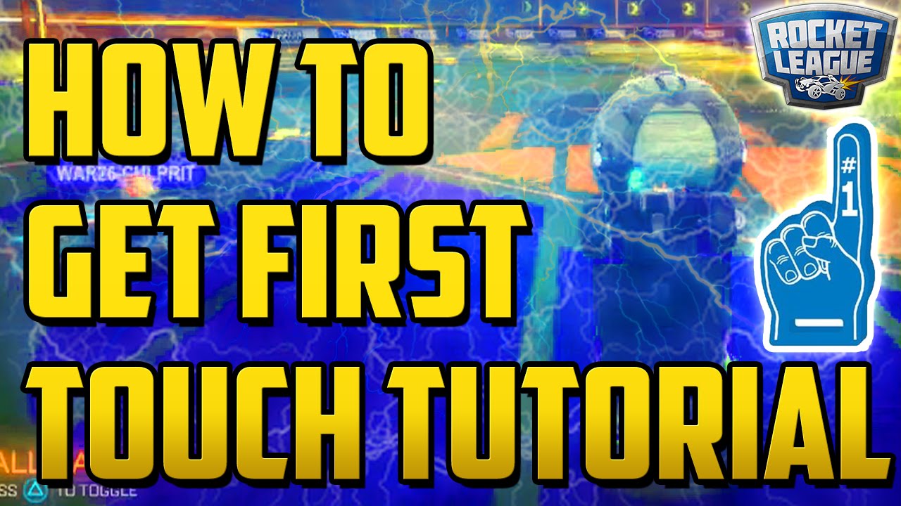 How To Get The First Touch In Rocket League Tutorial! - YouTube