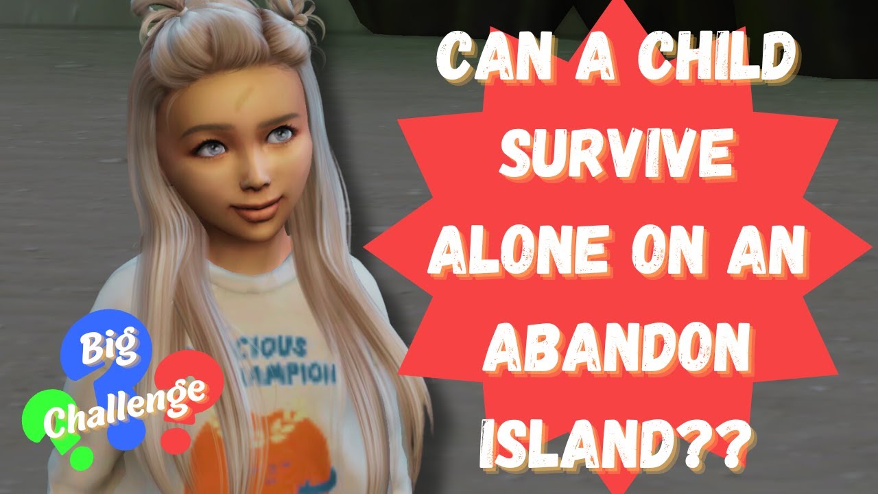 New Challenge/ Can A Child Survive Alone On An Abandon Island - YouTube