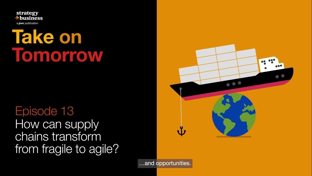 Take on Tomorrow | How can supply chains transform from fragile to agile? - YouTube