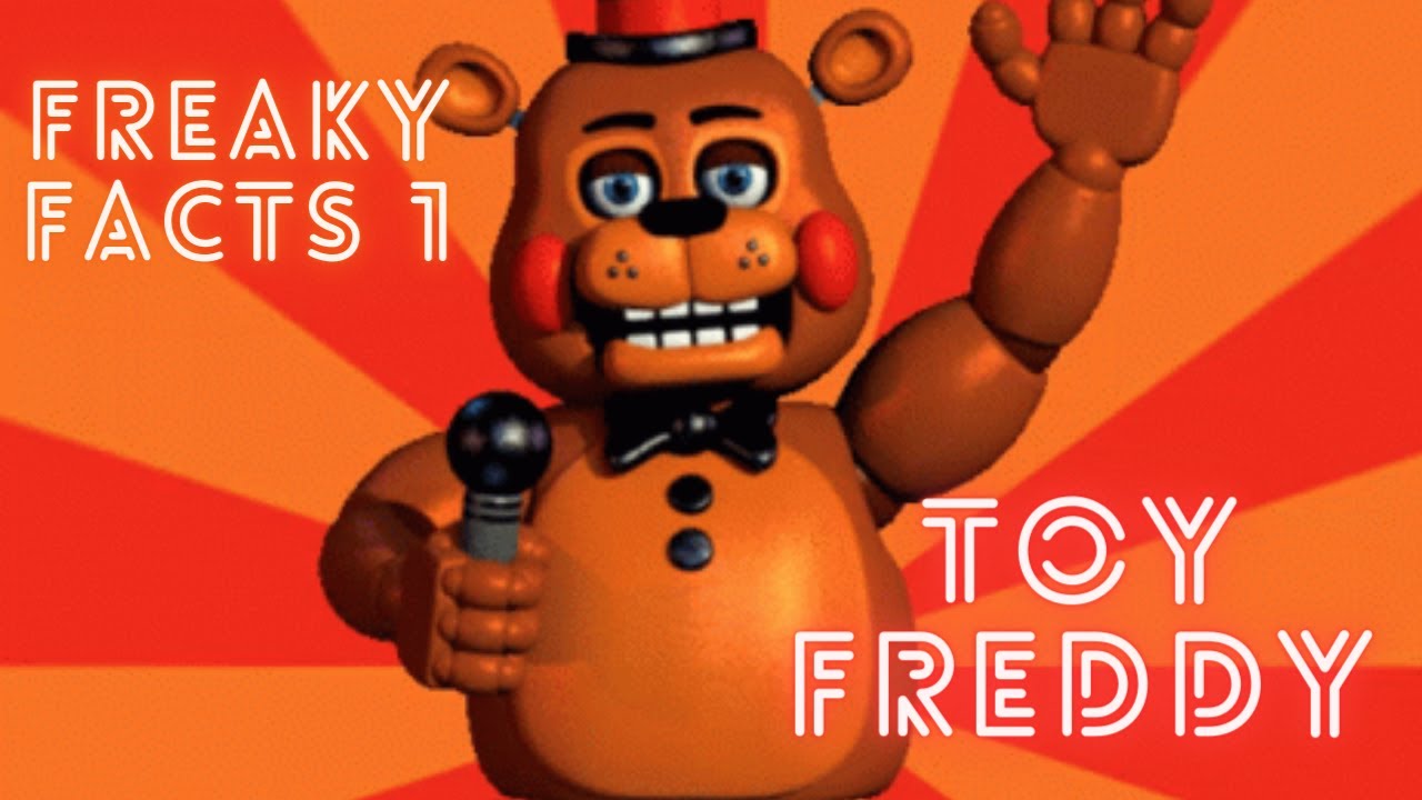 One Minute Freaky Facts/ 1 TOY FREDDY - YouTube