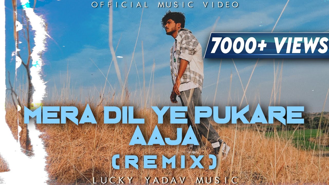 Mera Dil Ye Pukare Aaja - Remix | Rap Version | Lucky Yadav | Tu Aaja - Remix (Official Music ...