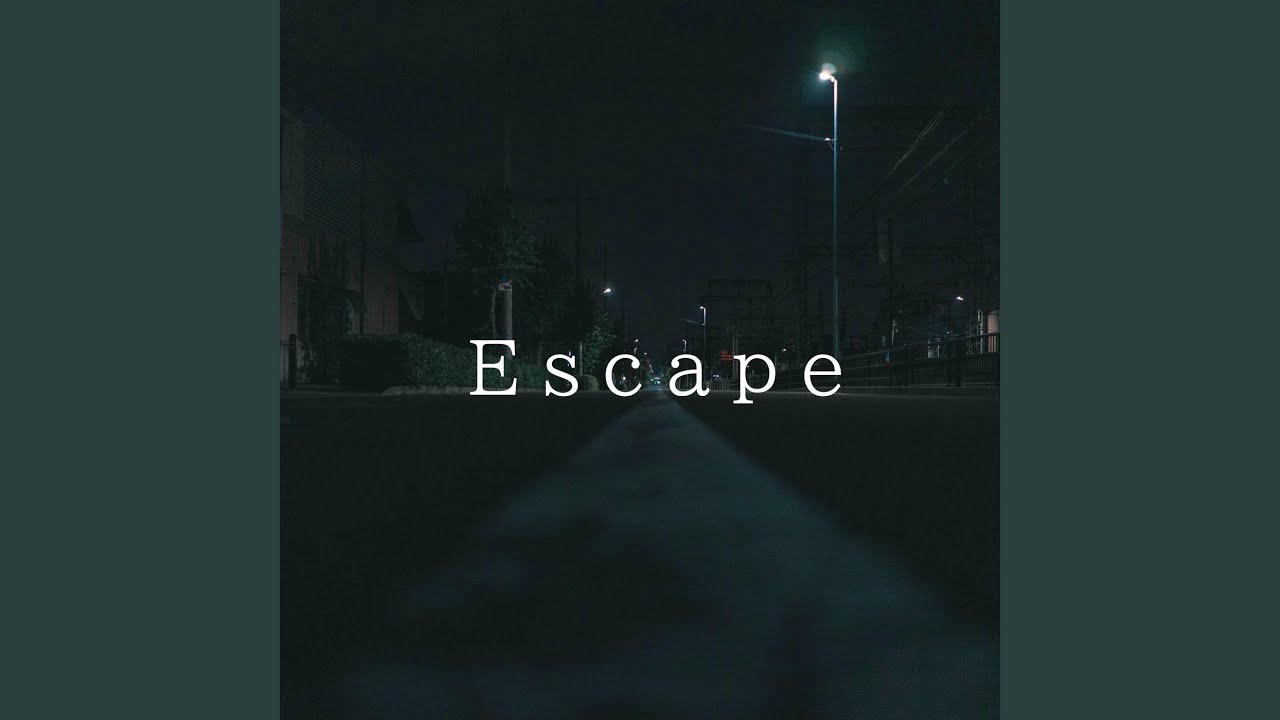 Escape - YouTube