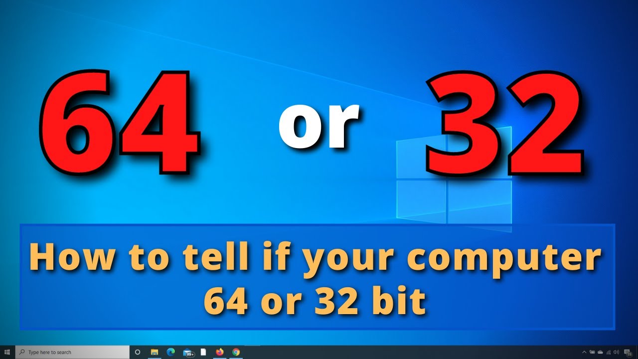 How to Find Out if Your Computer is 32 or 64 Bit Windows 10 - YouTube
