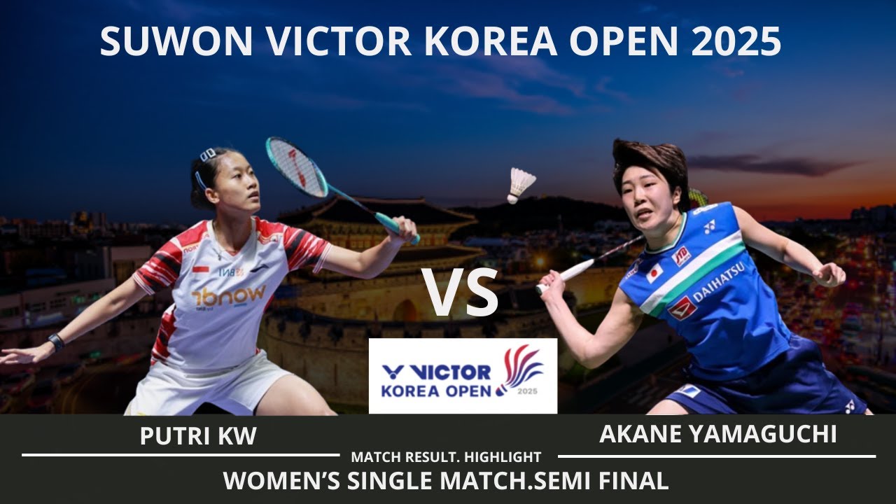 Putri Kusuma WARDANI vs Akane YAMAGUCHI | SUWON VICTOR Korea Open 2025 ...