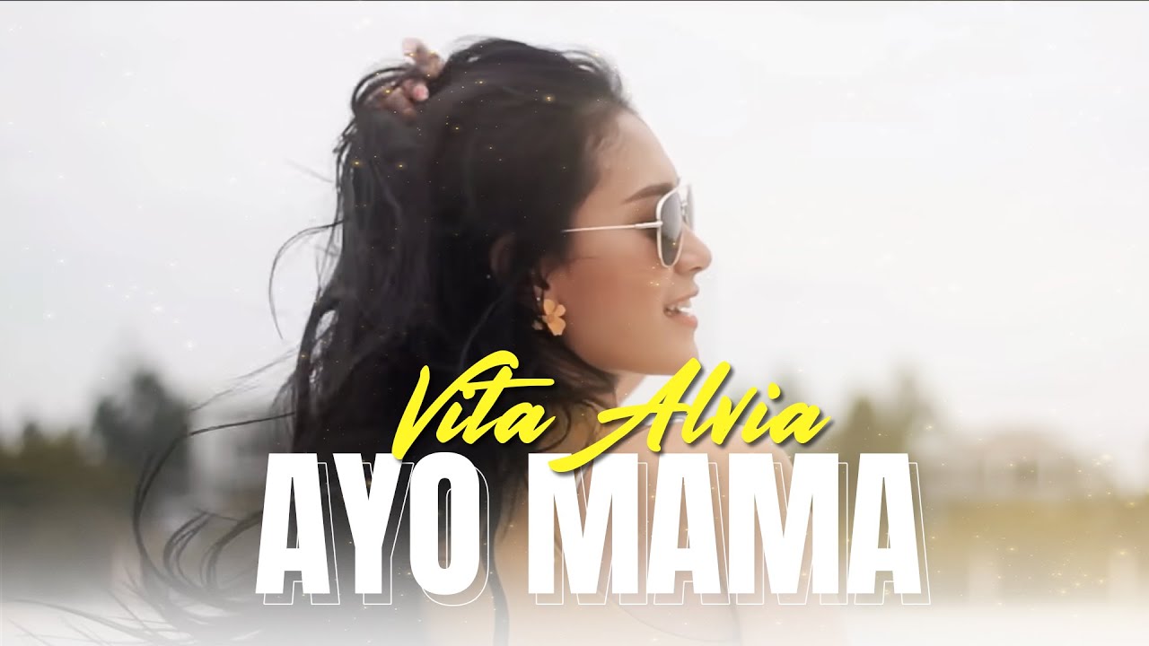 Vita Alvia - AYO MAMA (Official Lyric Video) - YouTube