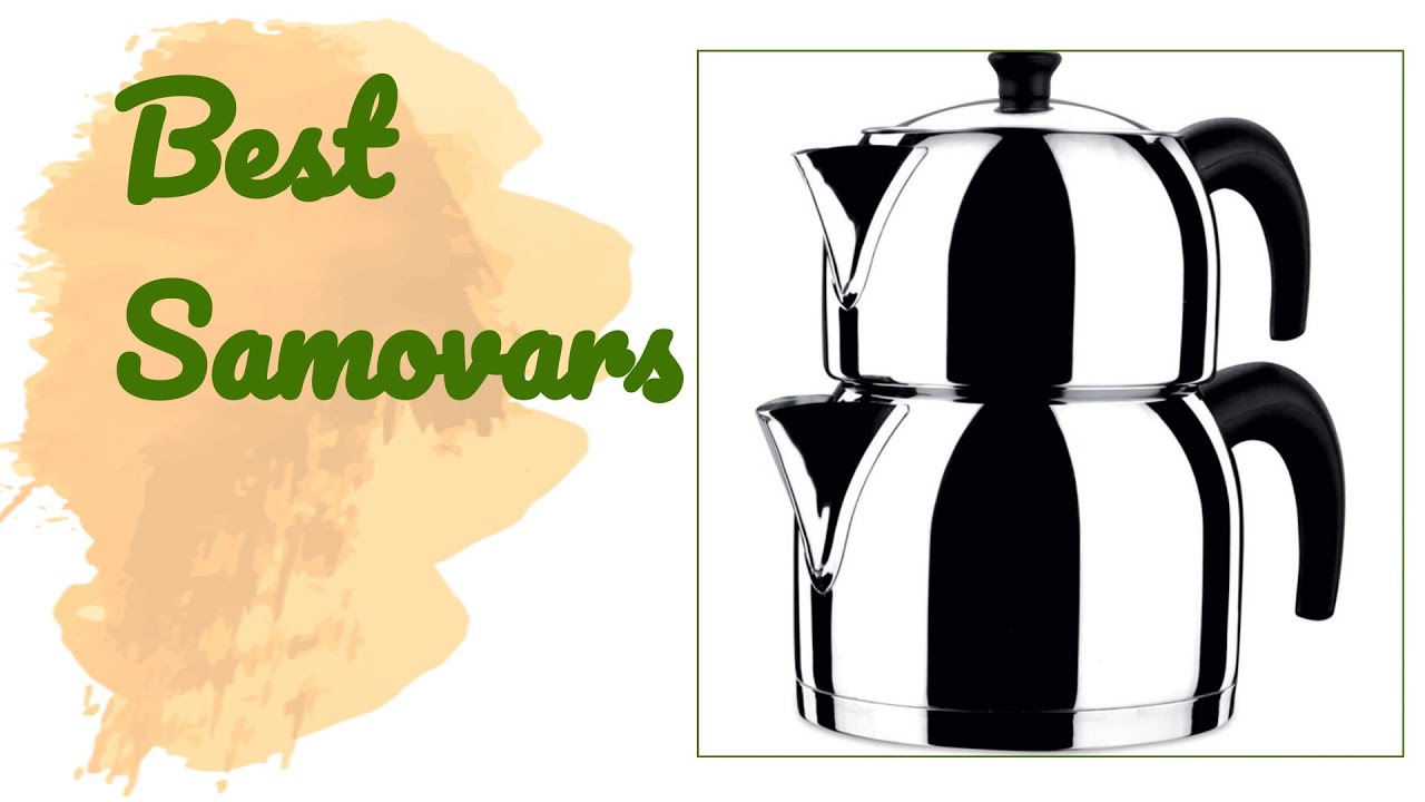 🌵7 Best Samovars 2020 - YouTube
