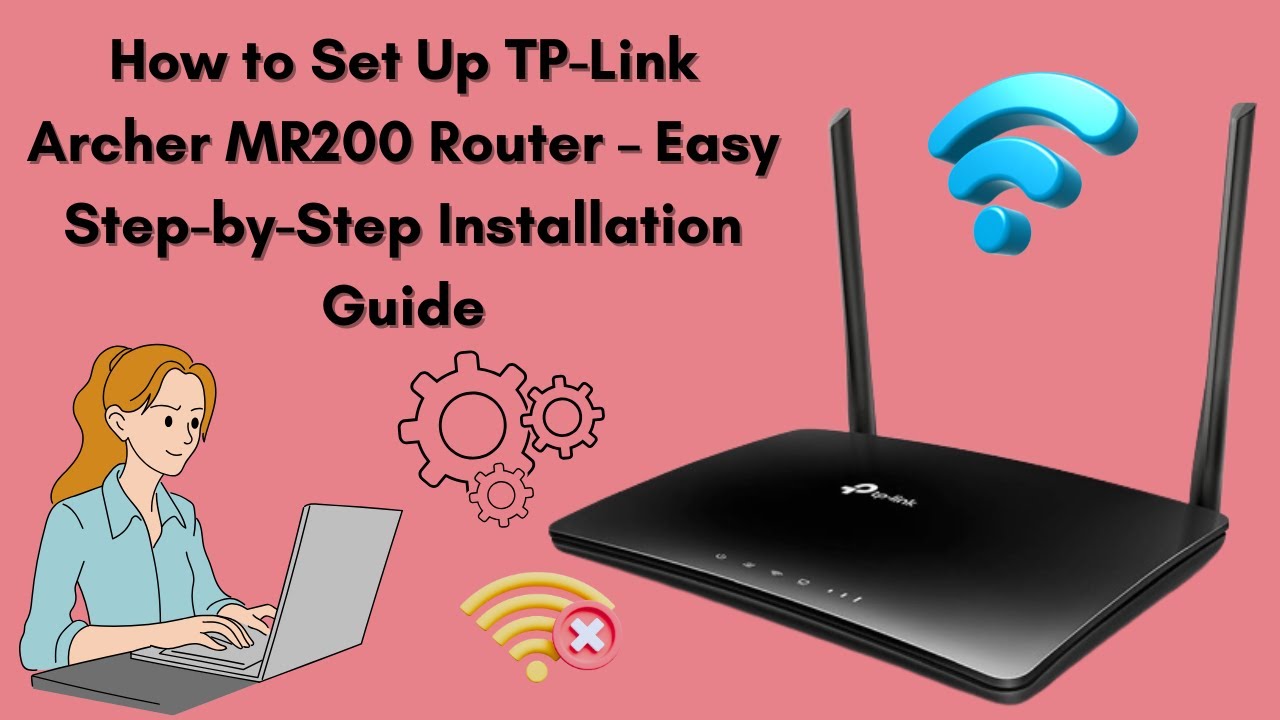 How to Set Up TP-Link Archer MR200 Router – Easy Step-by-Step ...