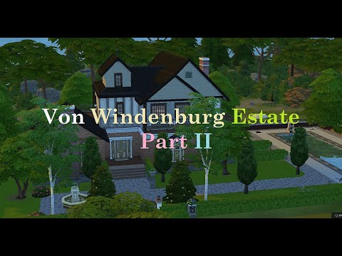 TS4 - The Von Windenburg Estate Part II - Speed Build #13 - YouTube