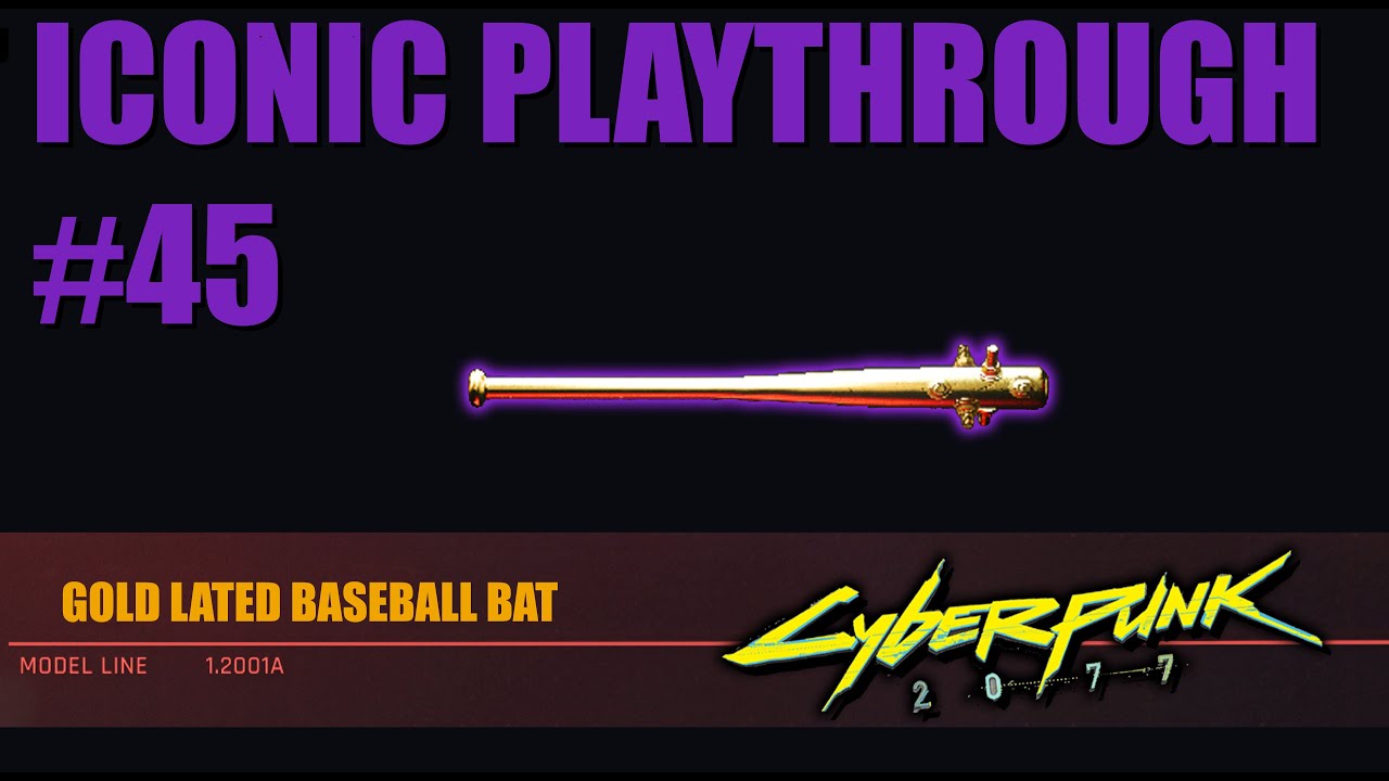 Cyberpunk 2077 - GOLD PLATED BASEBALL BAT - Iconic #45 - YouTube