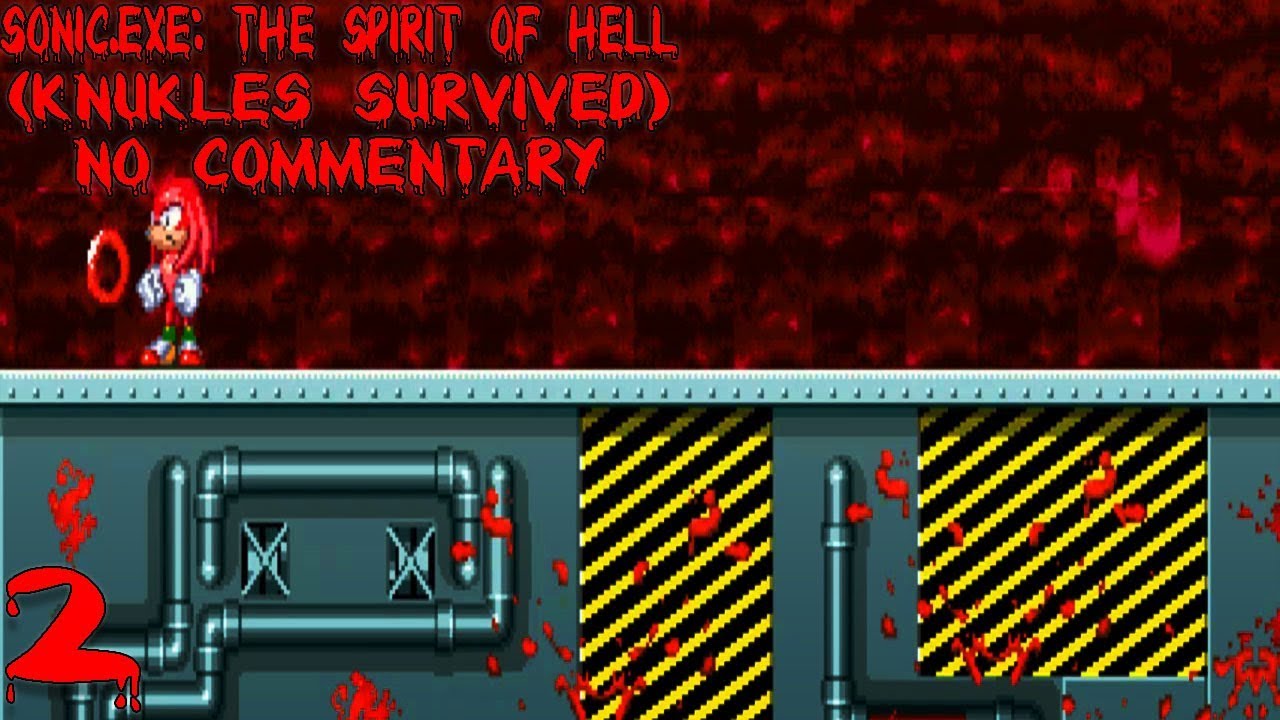 Sonic.exe: The Spirit of Hell #2 (Knuckles Survived) - Full Gameplay ...