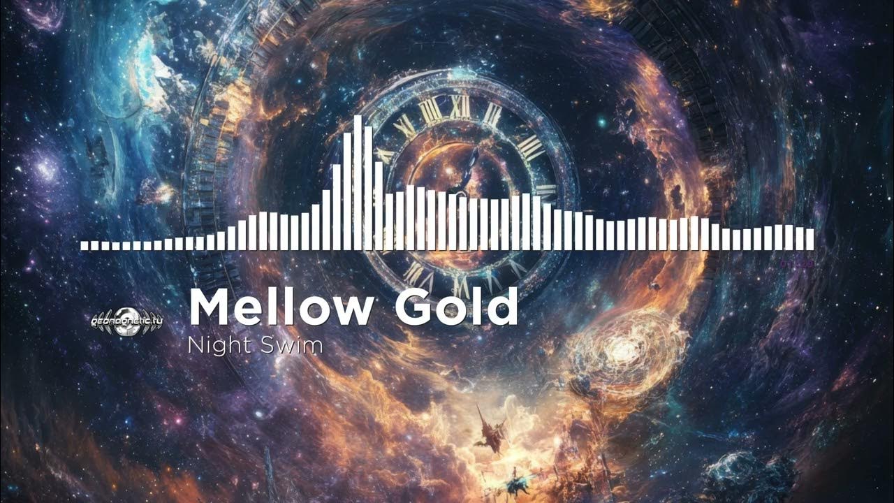 Mellow Gold - Night Swim - YouTube