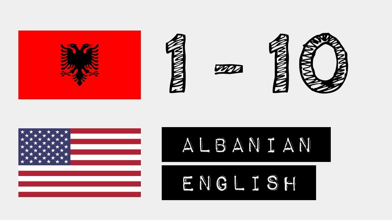 Numbers from 1 to 10 - Albanian - English - YouTube