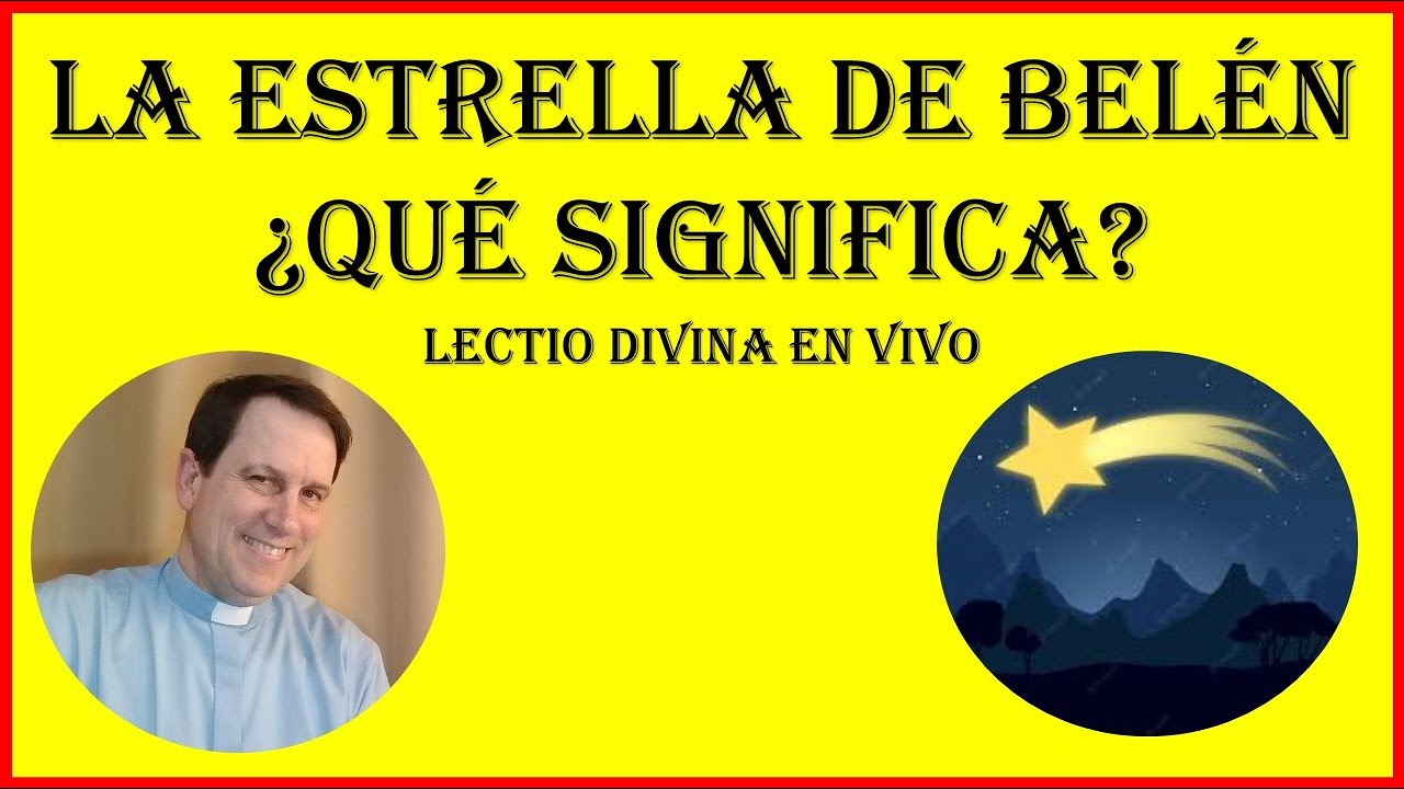 LA ESTRELLA DE BELÉN ¿QUÉ SIGNIFICA? Mateo 2, 2 - YouTube