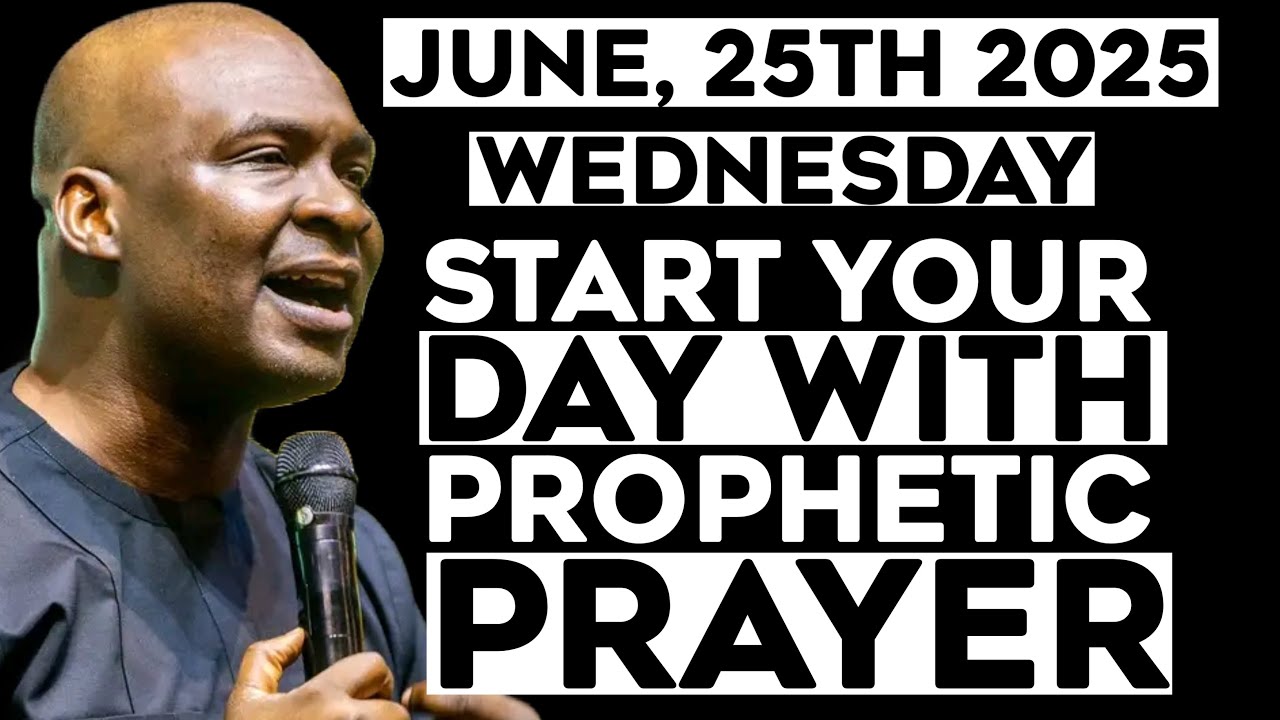 [Wednesday, 25th June] Start Your Day With This New Week Prayer ...