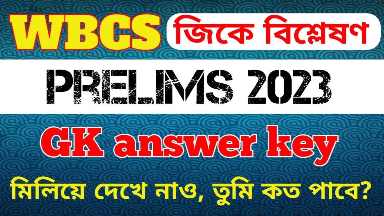 WBCS Prelims 2023 Answer Key Wbcs Exam Gk Analysis Wbcs Exam 2023 wbcs-prelims-2023-answer-key-wbcs-exam-gk-analysis-wbcs-exam-2023