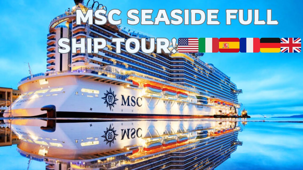 MSC SEASIDE Updated Ship Tour, every single detail with no commentary ...