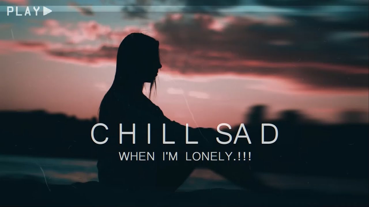 everybody disappeared when i needed them the most ( chill sad, sad ...